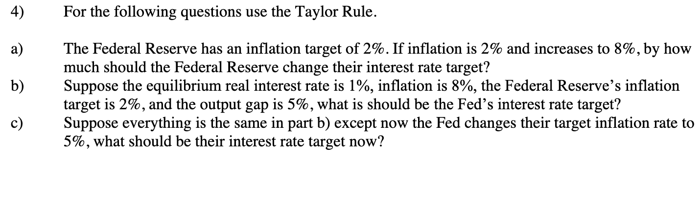 Solved 4) For the following questions use the Taylor Rule. | Chegg.com