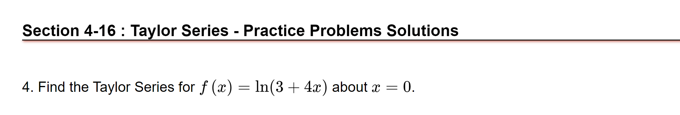 Solved Section 4-16 : Taylor Series - Practice Problems | Chegg.com