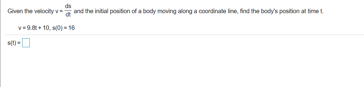 Solved ds Given the velocity v = and the initial position of | Chegg.com