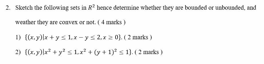 Solved 2. Sketch the following sets in R2 hence determine | Chegg.com