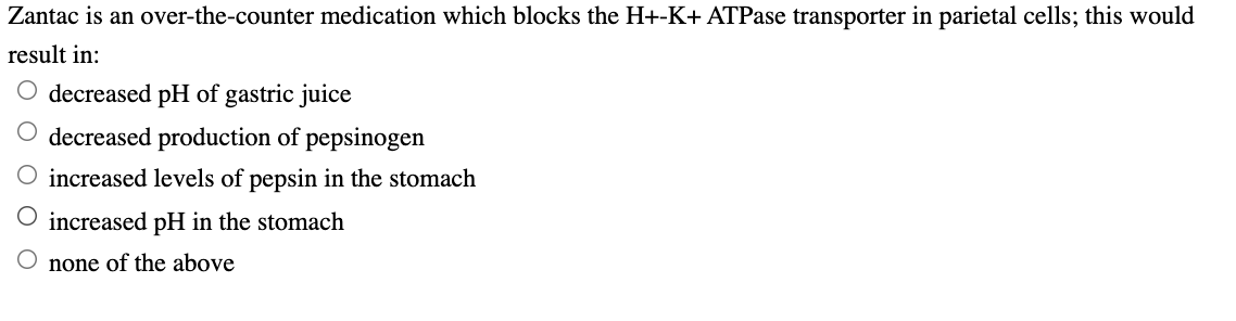 Solved Zantac is an over-the-counter medication which blocks | Chegg.com