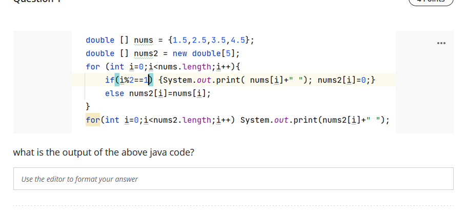 Solved double [] nums = {1.5,2.5, 3.5, 4.5}; double [] nums2 | Chegg.com