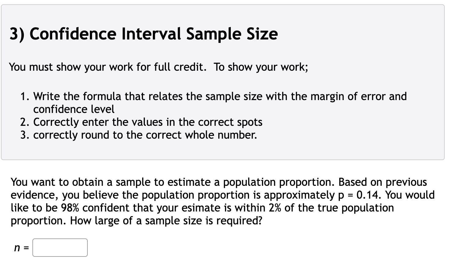 Solved 3) Confidence Interval Sample Size You must show your | Chegg.com