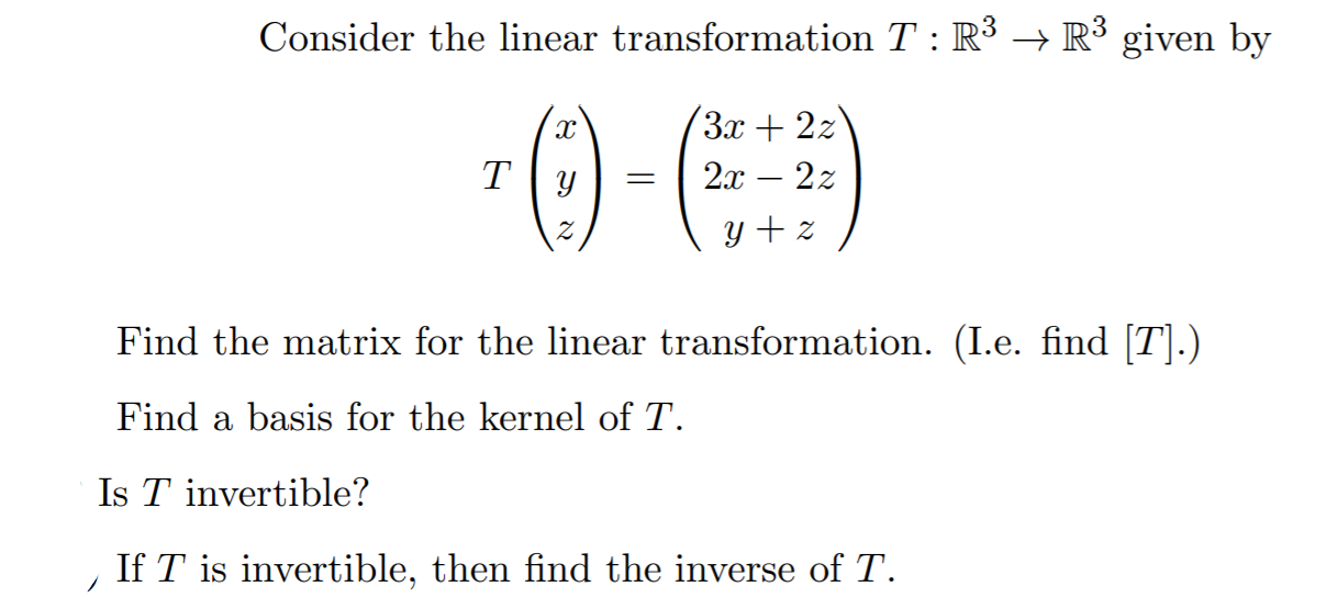 Solved Consider the linear transformation T : R3 → R3 given | Chegg.com