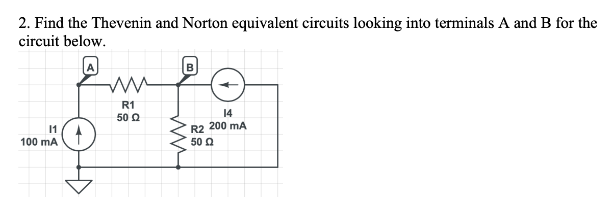 Solved 2. Find the Thevenin and Norton equivalent circuits | Chegg.com