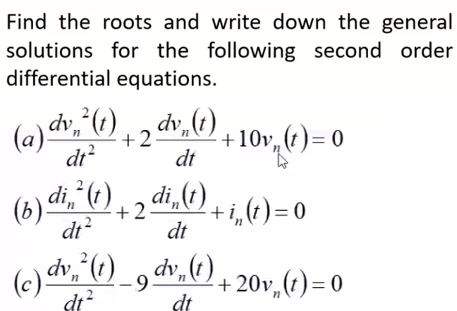 Solved Find the roots and write down the general solutions | Chegg.com
