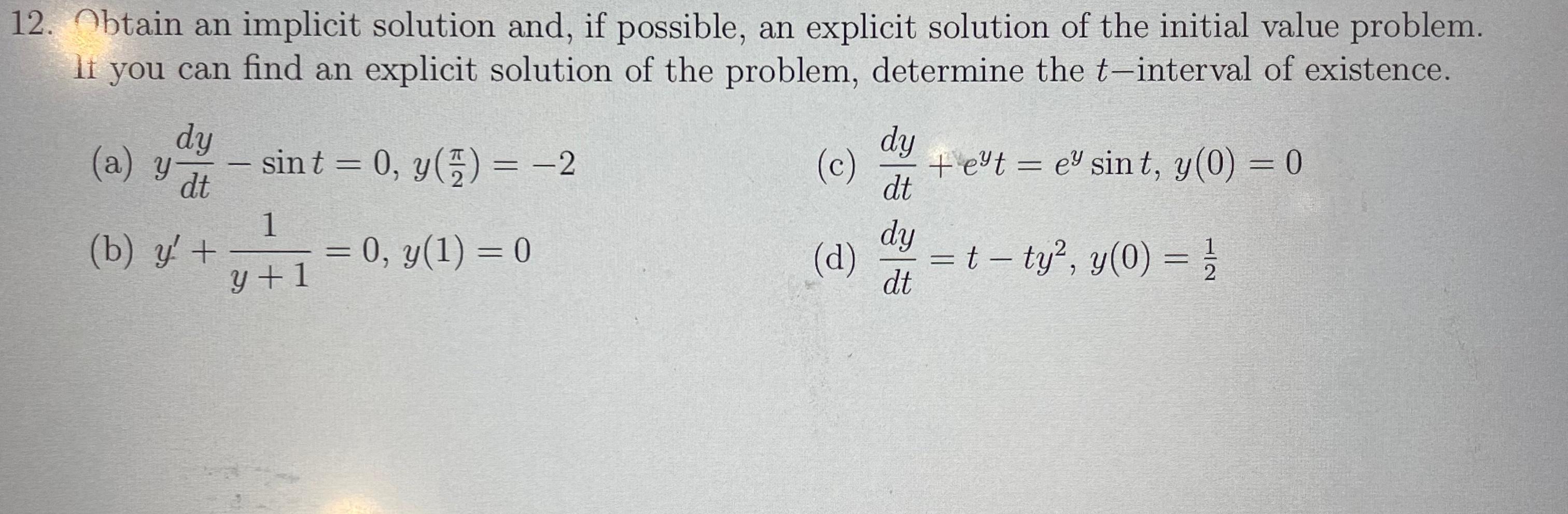 Solved 12. Obtain an implicit solution and, if possible, an | Chegg.com