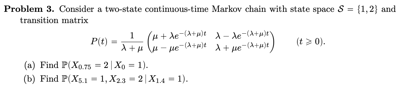 Solved roblem 3. Consider a two-state continuous-time Markov | Chegg.com