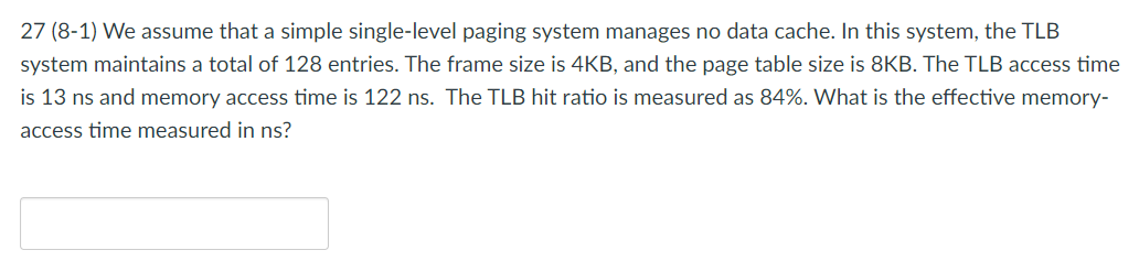 27 8 1 We Assume That A Simple Single Level Paging 