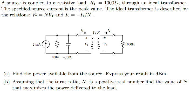 Solved A source is coupled to a resistive load, RL=1000Ω, | Chegg.com