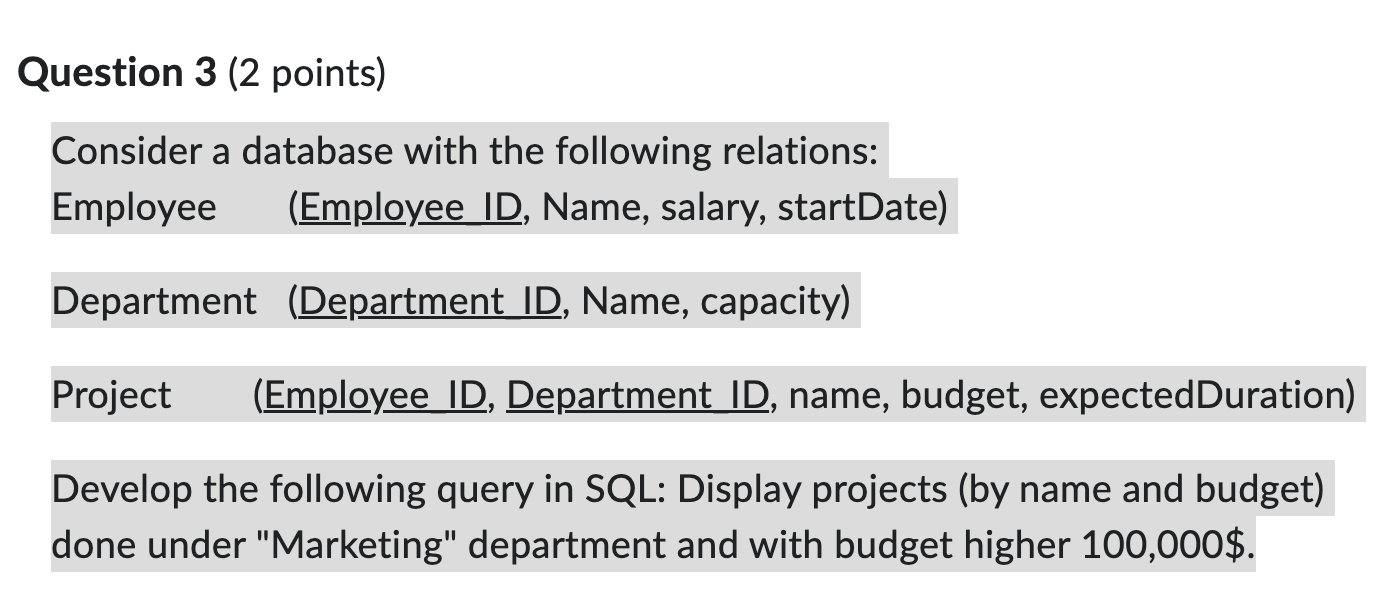 Solved Question 3 (2 points) Consider a database with the | Chegg.com
