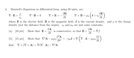 Solved 4. Maxwell's Equations in differential form, using SI | Chegg.com