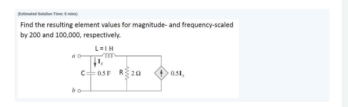 Solved Find the resulting element values for magnitude- and | Chegg.com