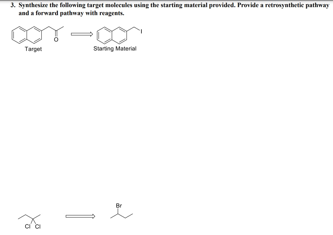 Solved Synthesize the following target molecules using the | Chegg.com