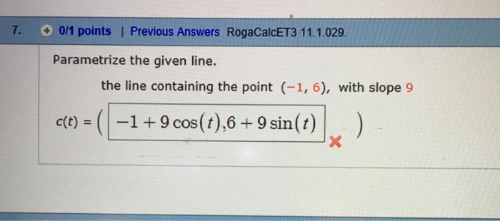 Solved Parameterize the given line. the line containing the | Chegg.com