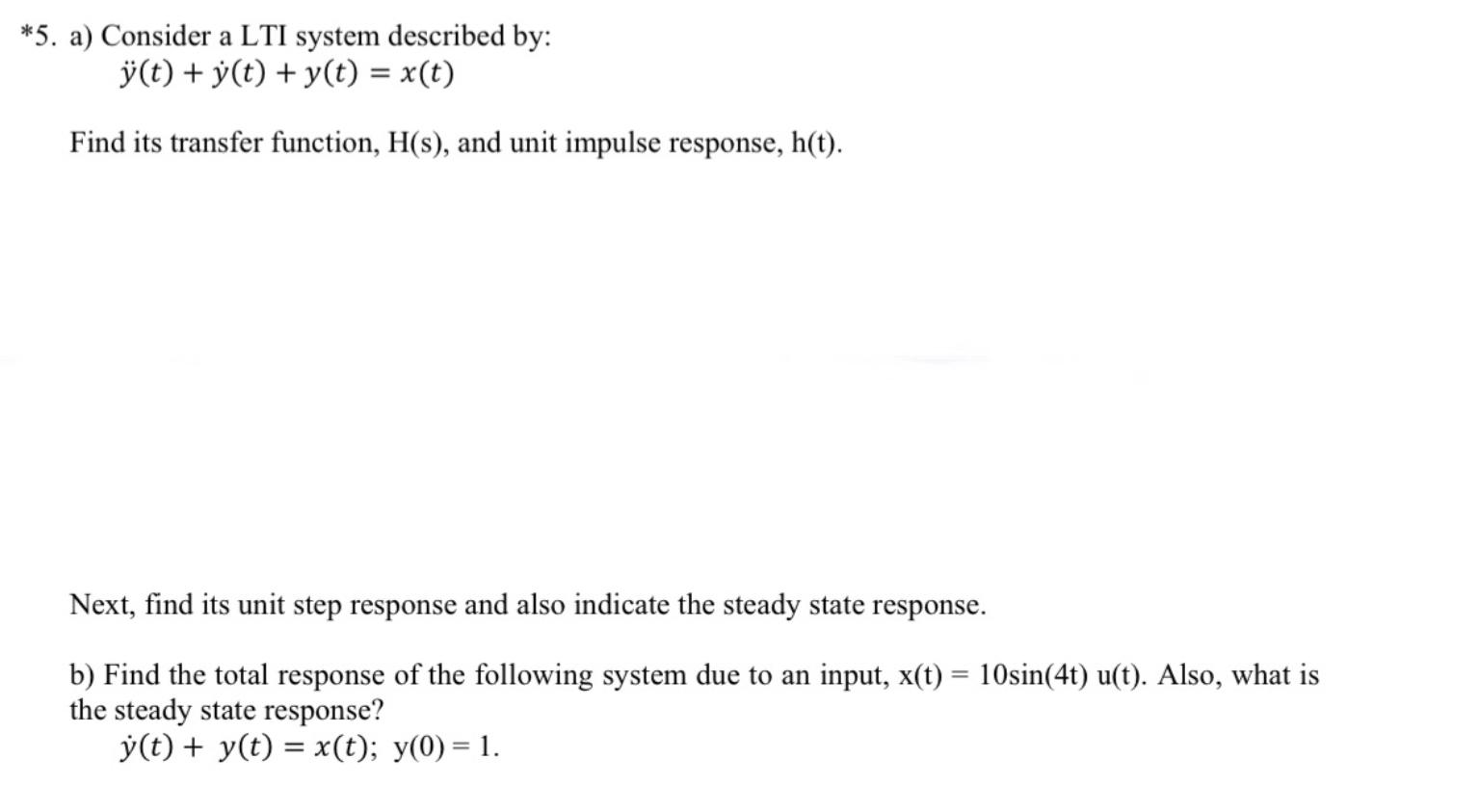 Solved 5. a) Consider a LTI system described by: | Chegg.com