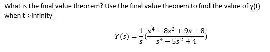 Solved What is the final value theorem? Use the final value | Chegg.com