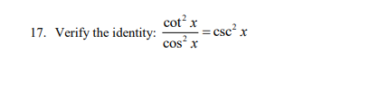 Solved cotr 17. Verify the identity: "=csc-x cos 18. Solve | Chegg.com