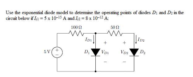 Solved Use the exponential diode model to determine the | Chegg.com