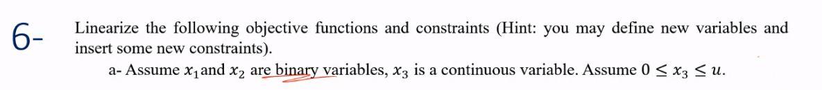 6- Linearize the following objective functions and | Chegg.com