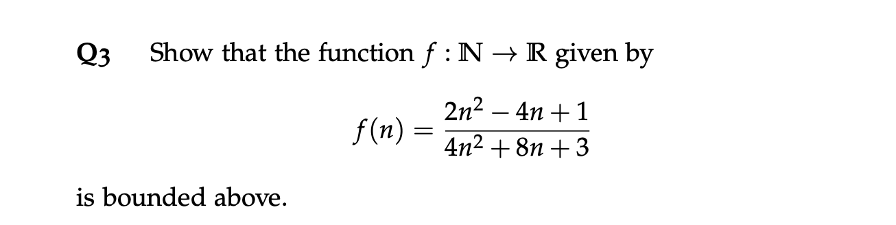 Solved Show that the function f : N → R given by f (n) = | Chegg.com