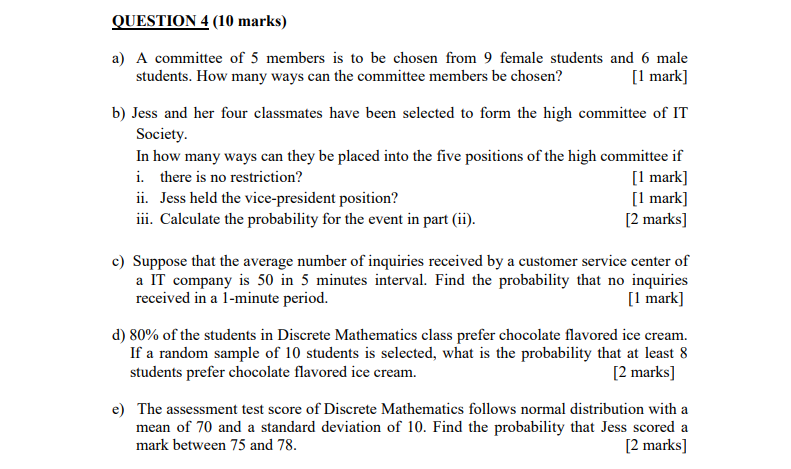 Solved QUESTION 4 (10 marks) a) A committee of 5 members is | Chegg.com