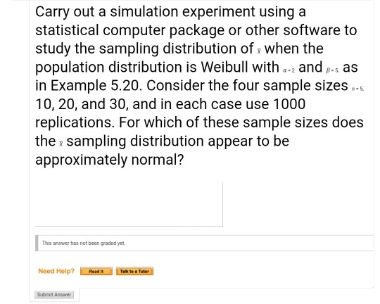Solved Carry out a simulation experiment using a statistical | Chegg.com