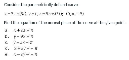 Solved Consider the parametrically defined curve a. x = | Chegg.com