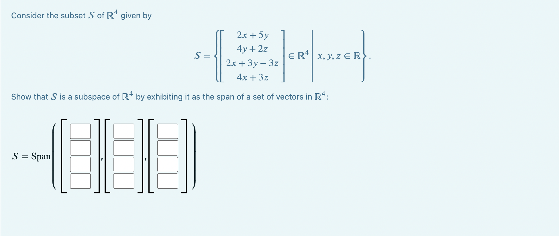 Solved Consider the subset S of R4 given by | Chegg.com