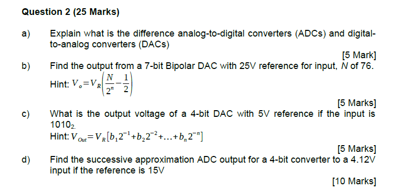 Solved Question 2 (25 Marks) a) Explain what is the | Chegg.com