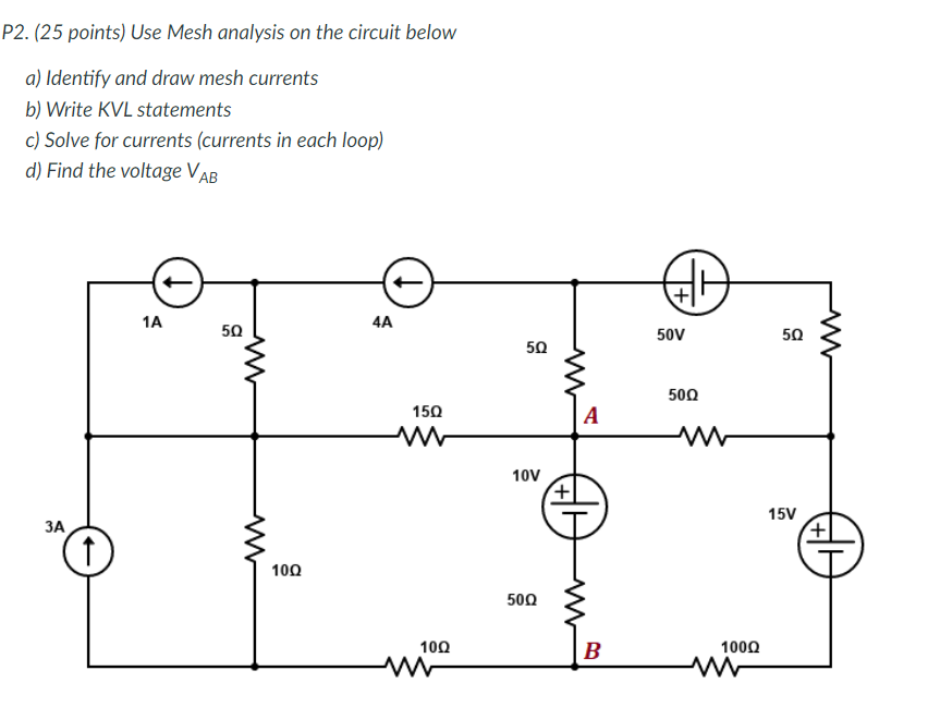 Solved P2. (25 points) Use Mesh analysis on the circuit | Chegg.com