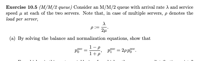 Solved Exercise 10.5 ( MM?2 ﻿queue) ﻿Consider an MM?2 ﻿queue | Chegg.com