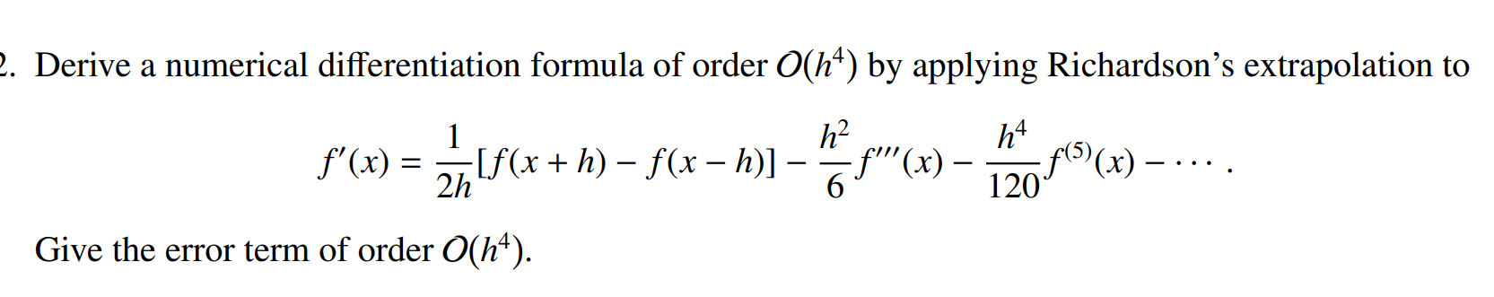 Derive a numerical differentiation formula of order | Chegg.com