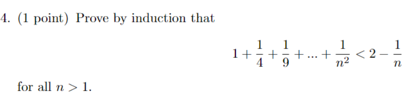 Solved (1 ﻿point) ﻿Prove by induction | Chegg.com