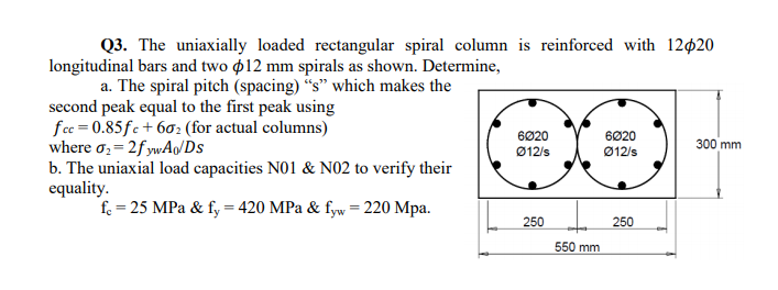 Solved Q3. The uniaxially loaded rectangular spiral column | Chegg.com