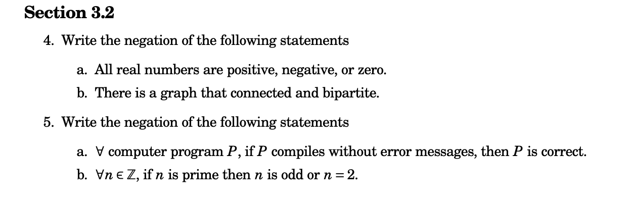 Solved 4. Write the negation of the following statements a. | Chegg.com