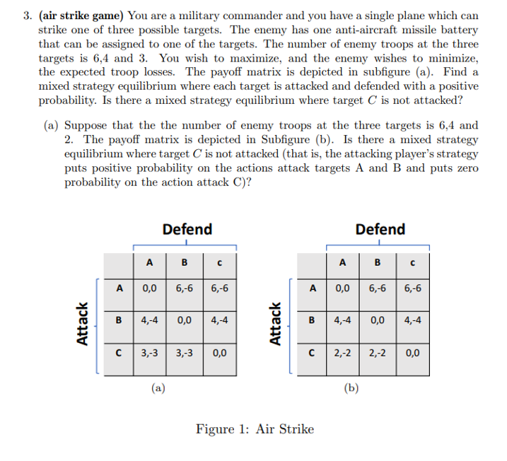 Solved 3. (air strike game) You are a military commander and | Chegg.com