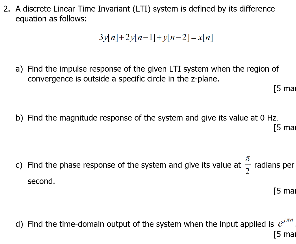 Solved A discrete Linear Time Invariant (LTI) system is | Chegg.com