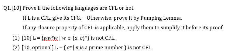Solved Q1.[10] ﻿Prove if the following languages are CFL or | Chegg.com