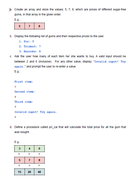 Solved a. Create an array and store the values: 5, 7, 8, | Chegg.com