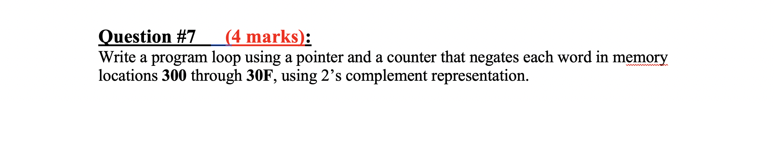 Question 7 4 Marks Write A Program Loop Using A Chegg