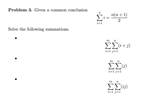 Solved Problem 3. Given a common conclusion ∑i=1ni=2n(n+1) | Chegg.com