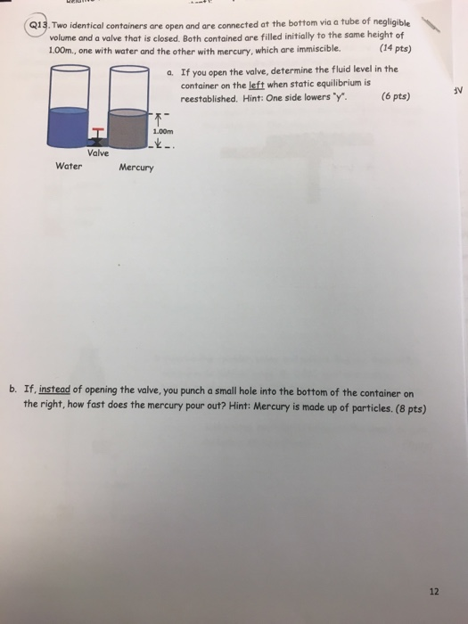 Solved Q13. Two identical containers are open and are | Chegg.com