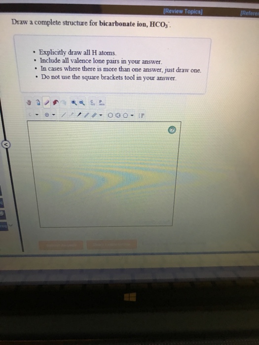 Solved Draw a complete structure for bicarbonate ion, HCO_3: | Chegg.com