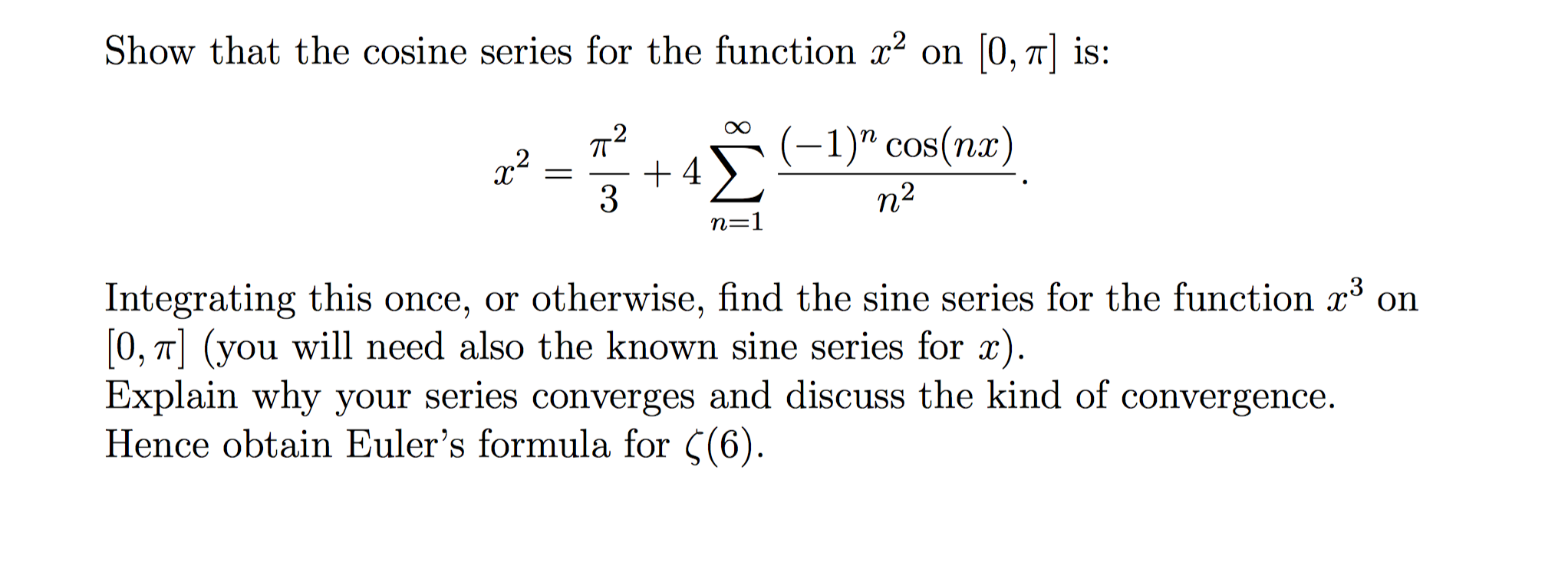 Solved Show that the cosine series for the function x2 on | Chegg.com