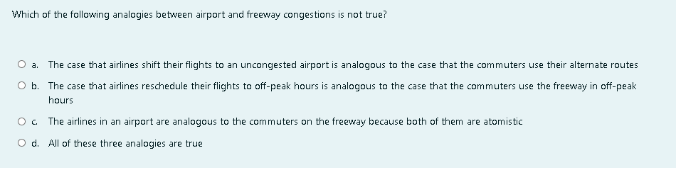 Solved Consider an uncongested freeway. Which of the | Chegg.com