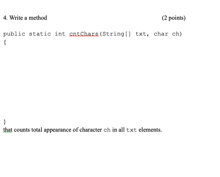 Solved 4. Write a method (2 points) public static int | Chegg.com