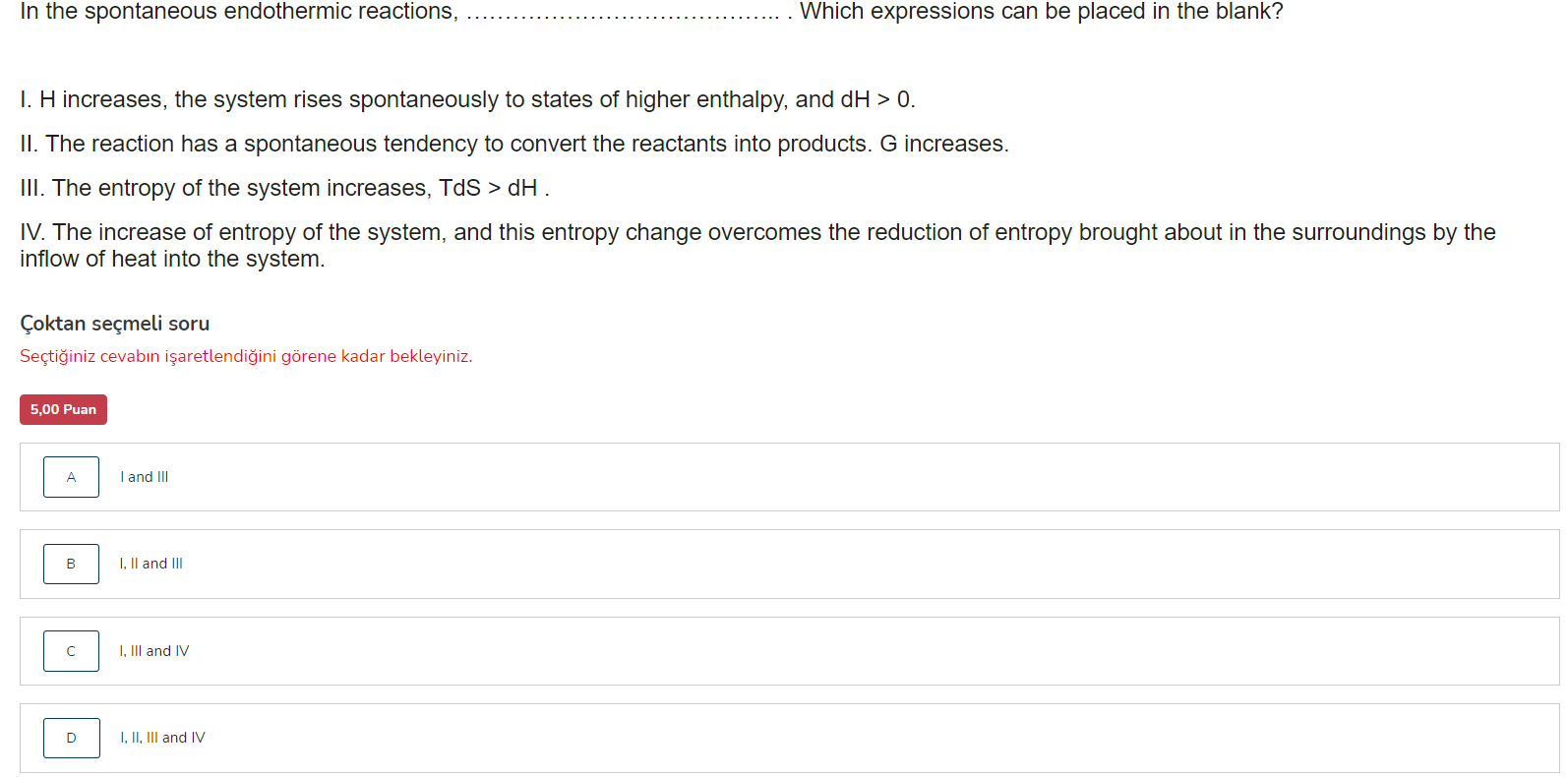 Solved In the spontaneous endothermic reactions, Which | Chegg.com