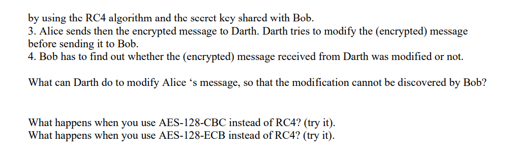 Now try to modify an encrypted message. To modify a | Chegg.com
