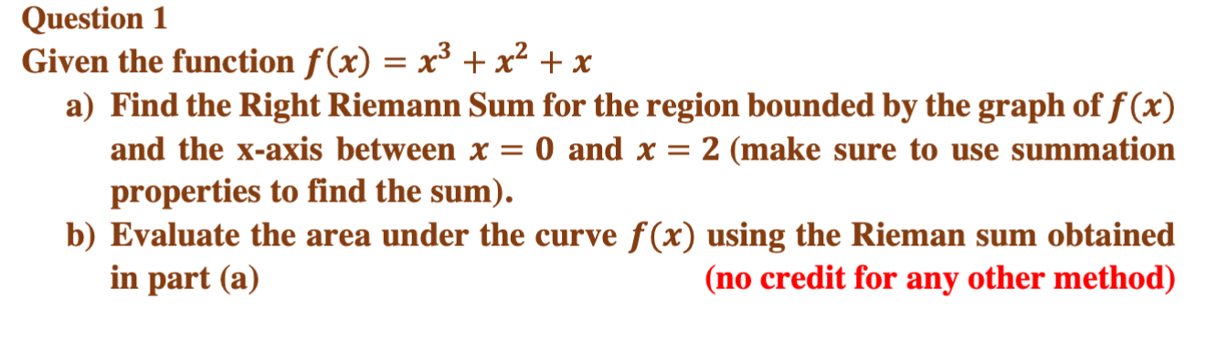 Solved Given the function f(x)=x3+x2+x a) Find the Right | Chegg.com